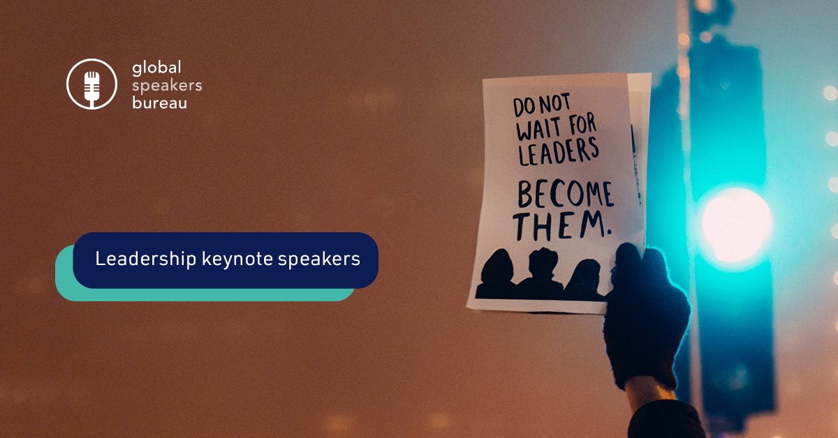 Most requested keynote speakers for 2022 - Global Speakers Bureau